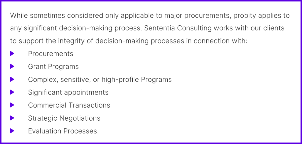 Probity: If you are not thinking about it while making key decisions ...